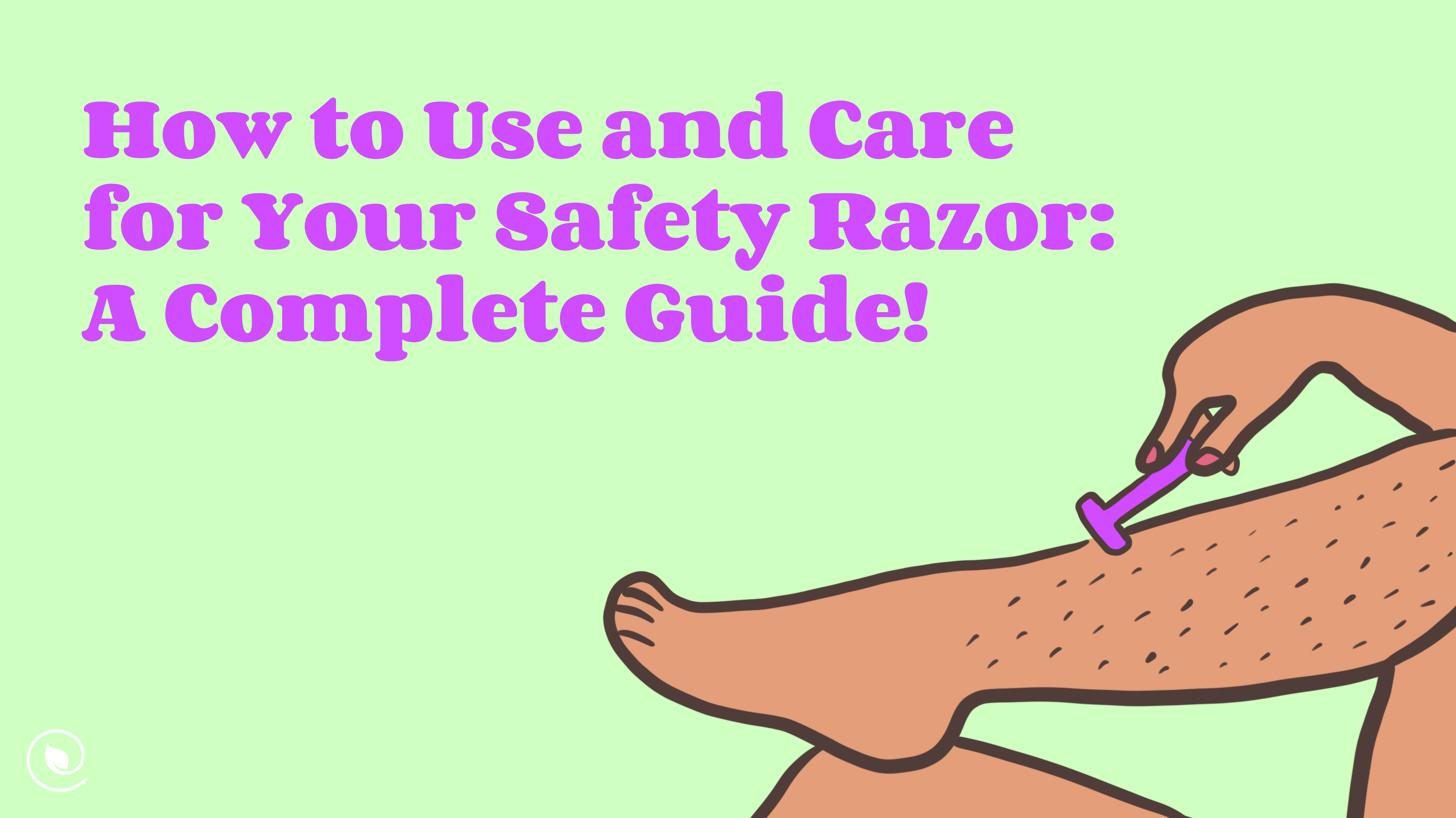 How to Use and Care for Your Safety Razor: A Complete Guide - Ecosophist